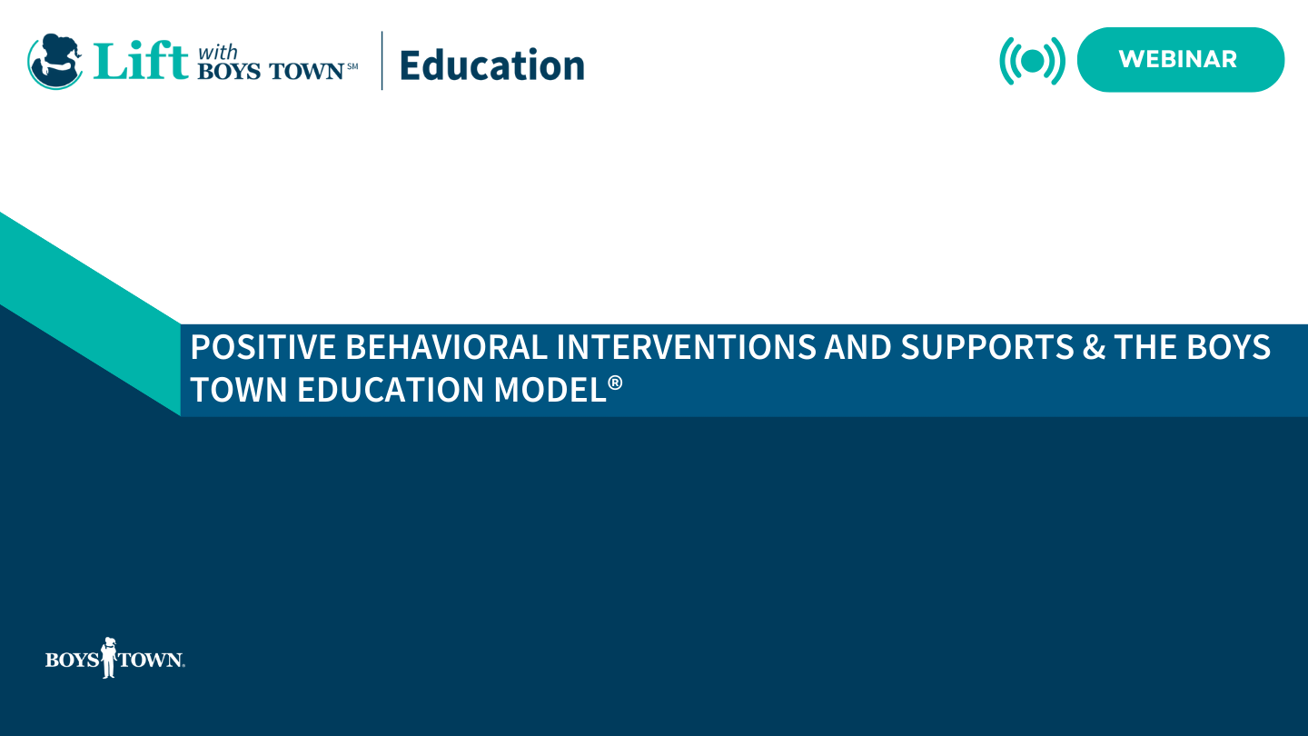 Positive Behavioral Interventions and Supports & the Boys Town ...